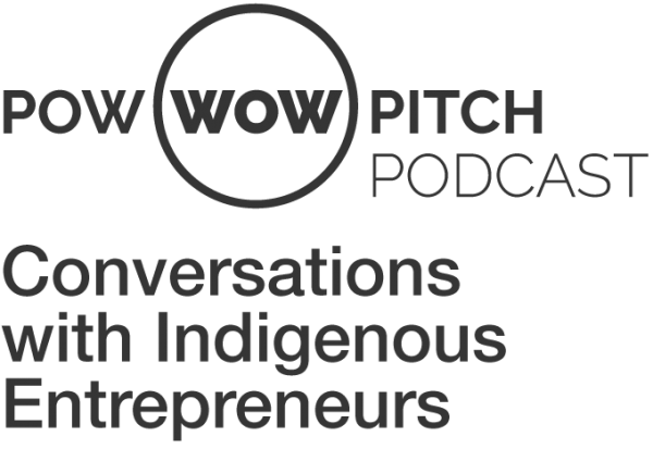 Podcast - Pow Wow Pitch