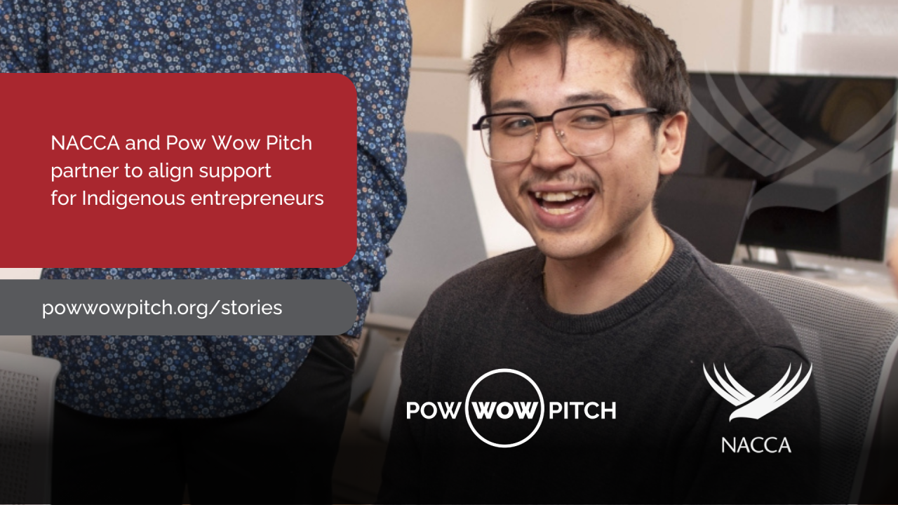 NACCA and Pow Wow Pitch partner to align support for Indigenous ...