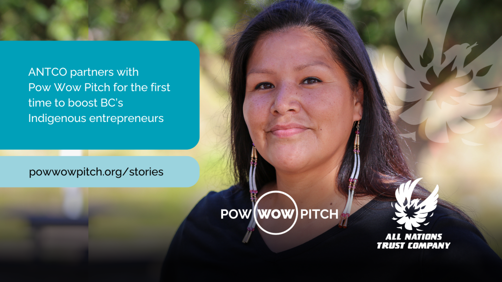 All Nations Trust Company Joins Kamloopa Pow Wow Pitch as Co-Presenting ...