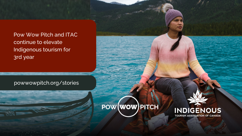 ITAC and Pow Wow Pitch Partner to Elevate Indigenous Tourism for 3rd ...
