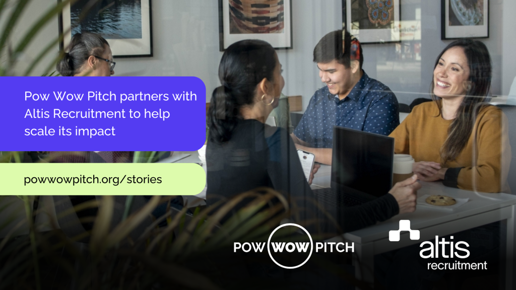 Altis Recruitment partners with Pow Wow Pitch to help scale its impact, enabling more Indigenous ...