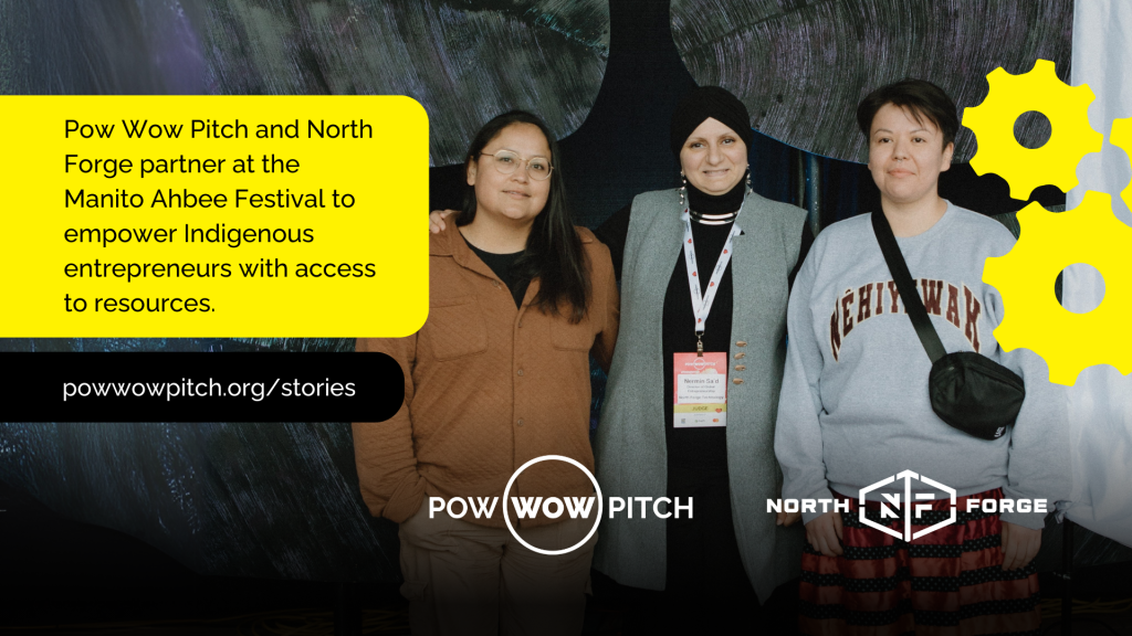 Pow Wow Pitch partners with North Forge to support Manitoba’s ...